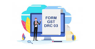 Form GST DRC-03A – GST Learn